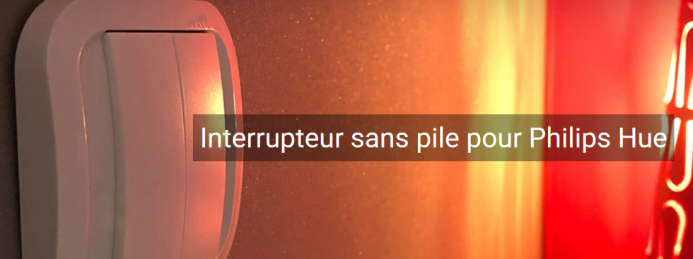 Test Philips Hue : l'interrupteur Nodon Friends of Hue sans fil et sans ...